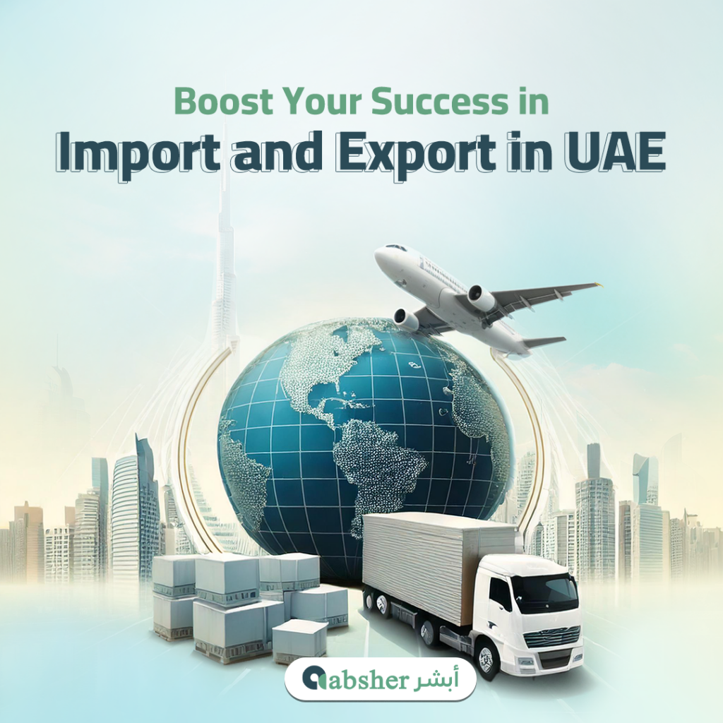 Import and Export in UAE: How to Start and Succeed