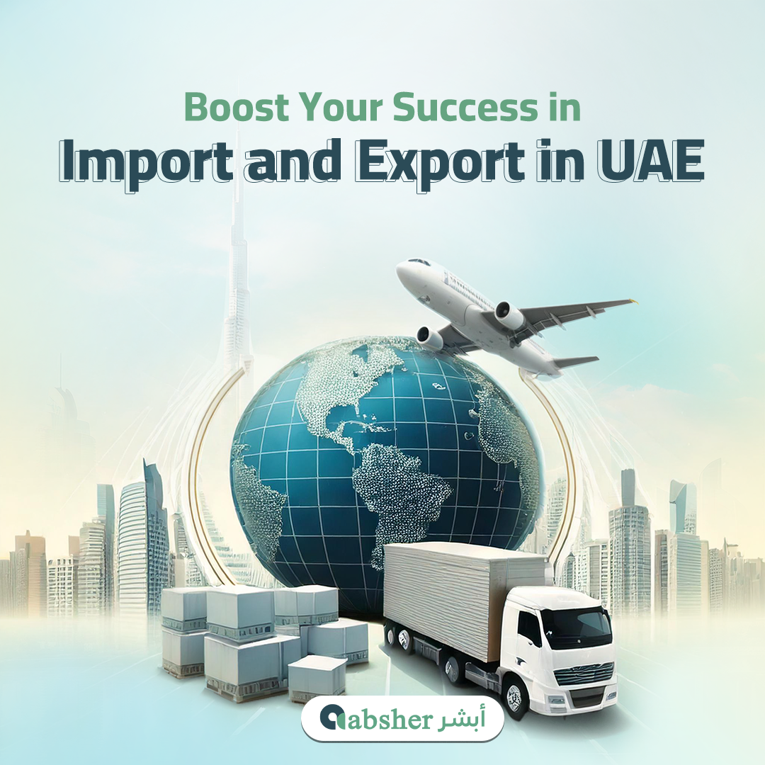 Import and Export in UAE: How to Start and Succeed