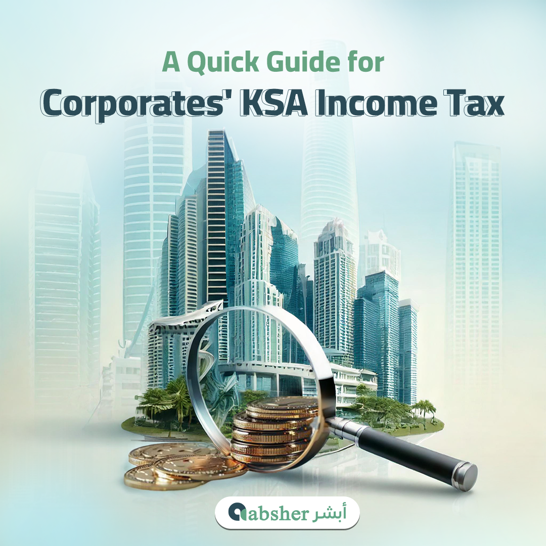 Saudi Arabia Income Tax for Corporates: Full Guide 2025